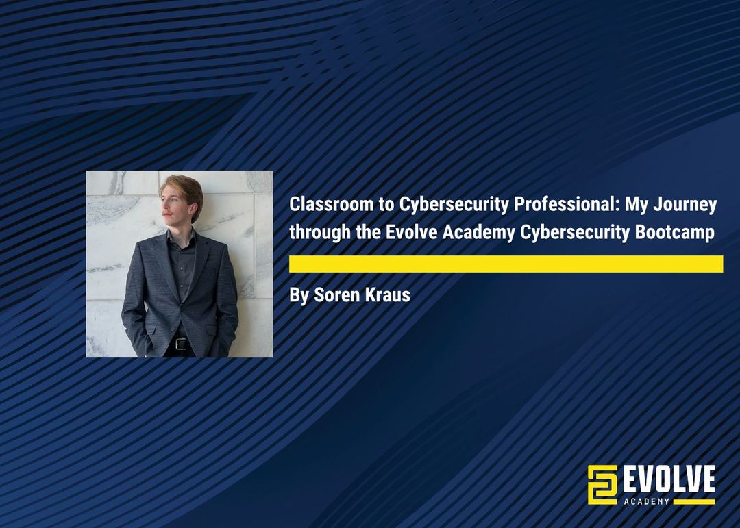 Classroom to Cybersecurity Professional | Evolve Academy